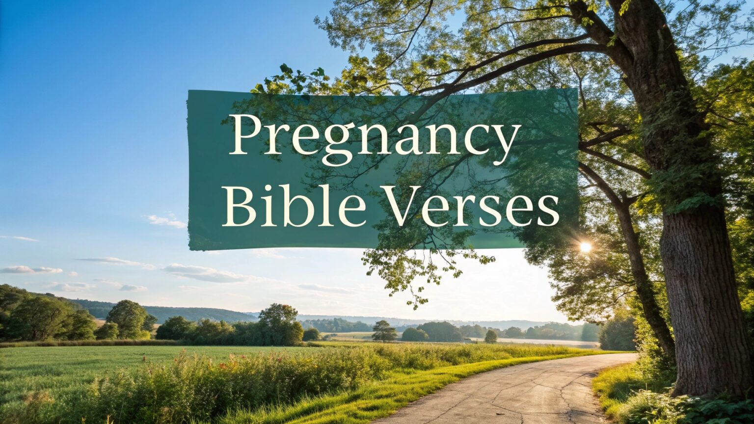 20 Pregnancy Bible Verses for Strength & Comfort